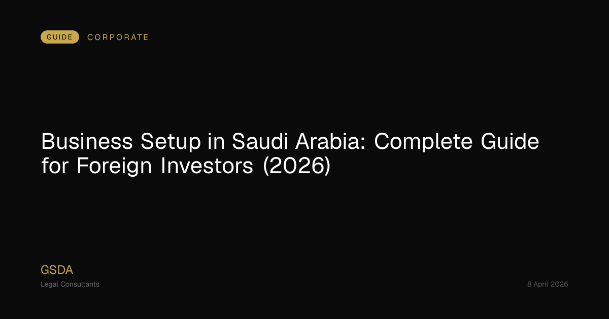Business Setup in Saudi Arabia 2026: Foreign Investment, Licensing ...