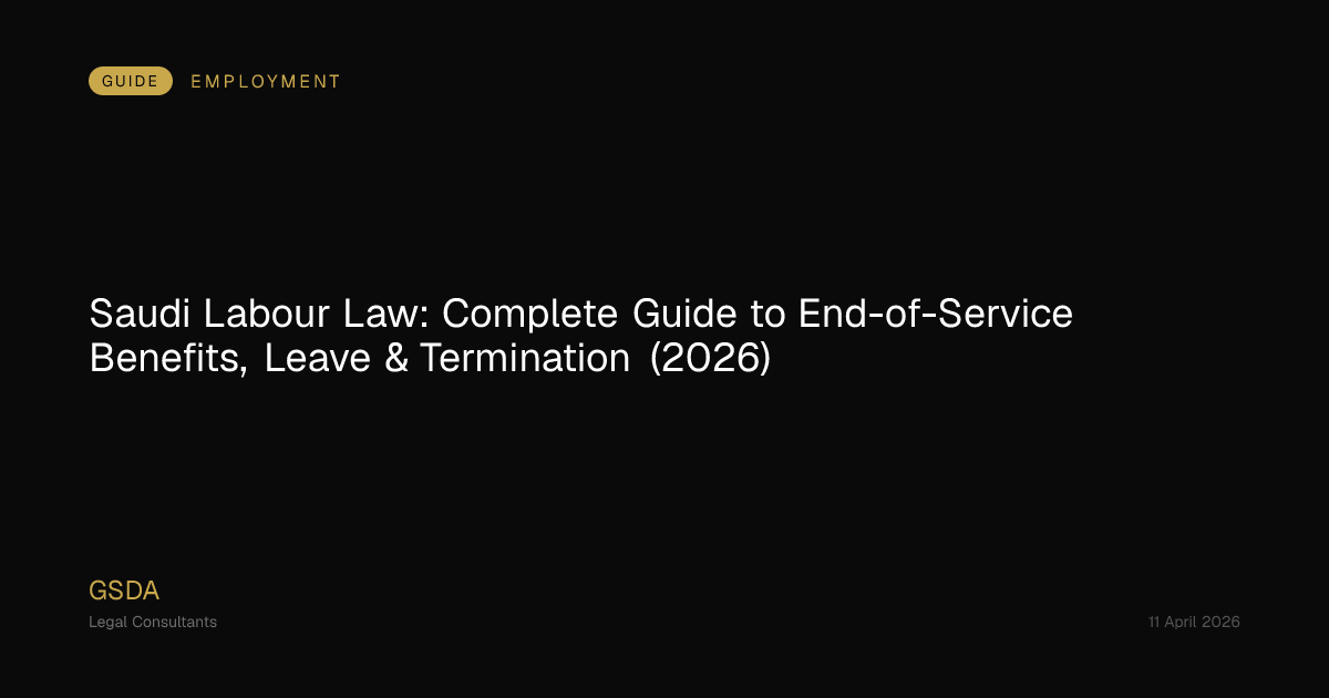 Saudi Labour Law 2026: End-of-Service Benefits, Leave, Termination ...